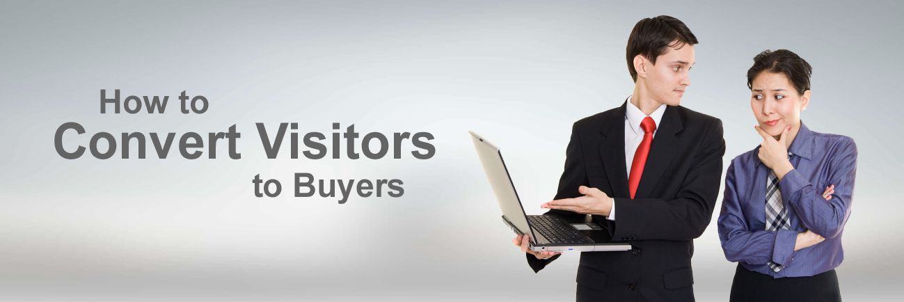 How to Convert Visitors to Buyers | CyberNexus